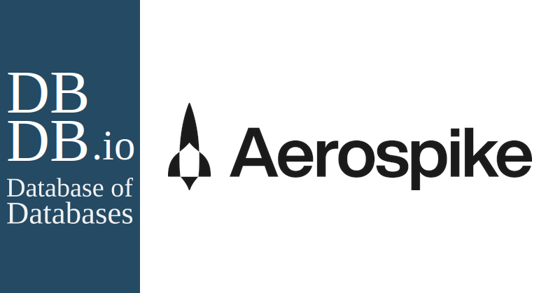 Aerospike - Database of Databases